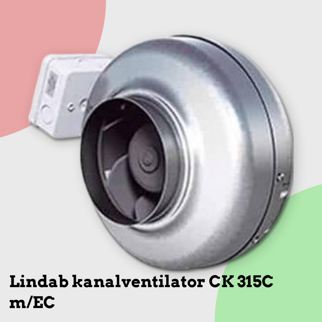→ Anmeldelse af Lindab kanalventilator CK 315C m/EC (2025)