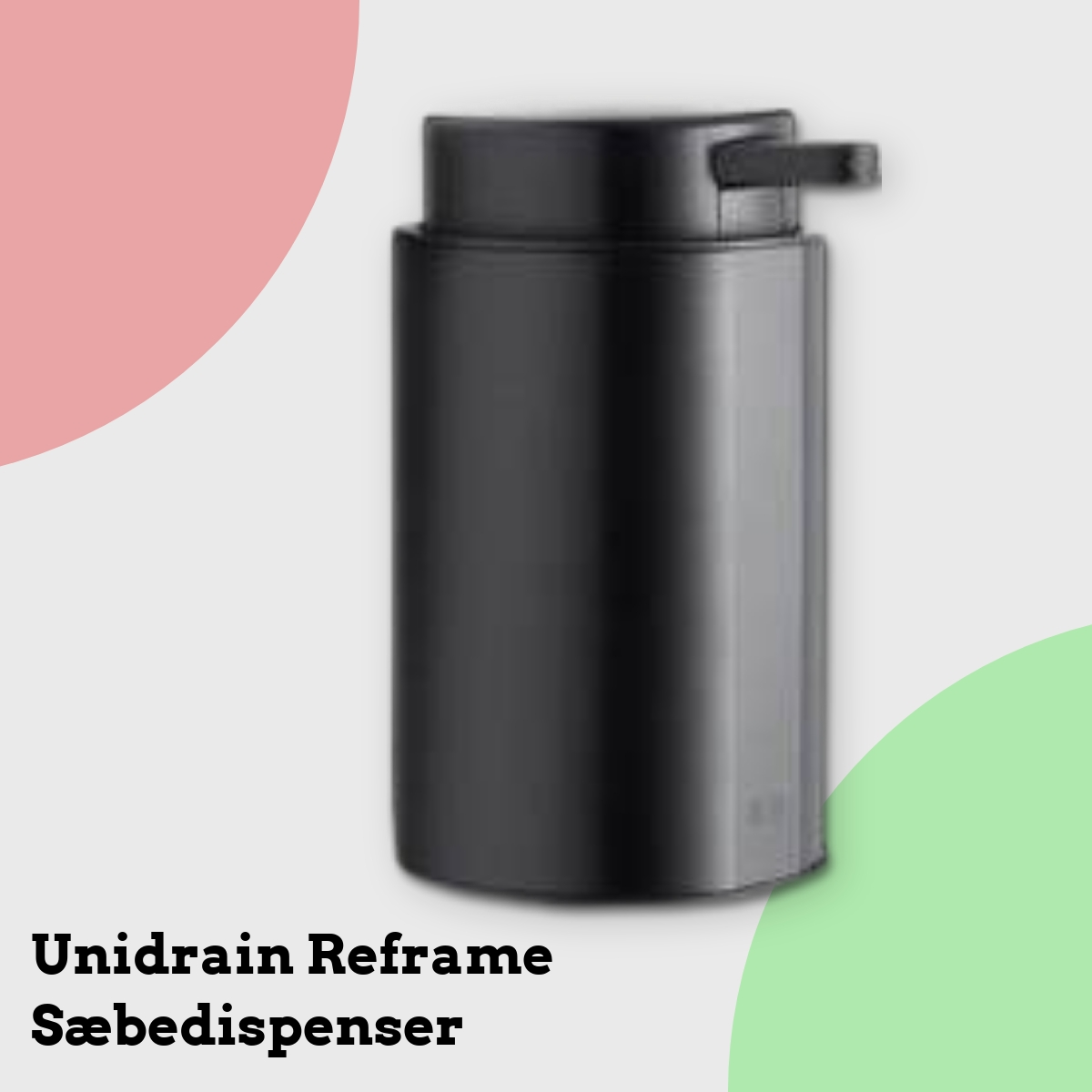 → Anmeldelse af Unidrain Reframe Sæbedispenser (2025)